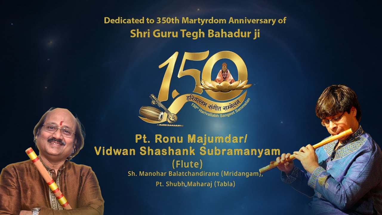 Pt. Ronu Majumdar & Vidwan Shashank Subramanyam || Flute Jugalbandi ...
