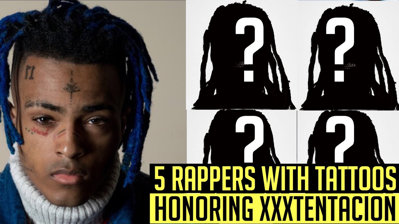 5 Rappers With Tattoos Inspired by XXXtentacion - YouTube