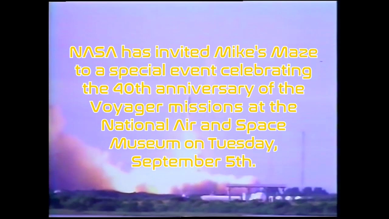 NASA invites Mike's Maze to Voyager Celebration - YouTube