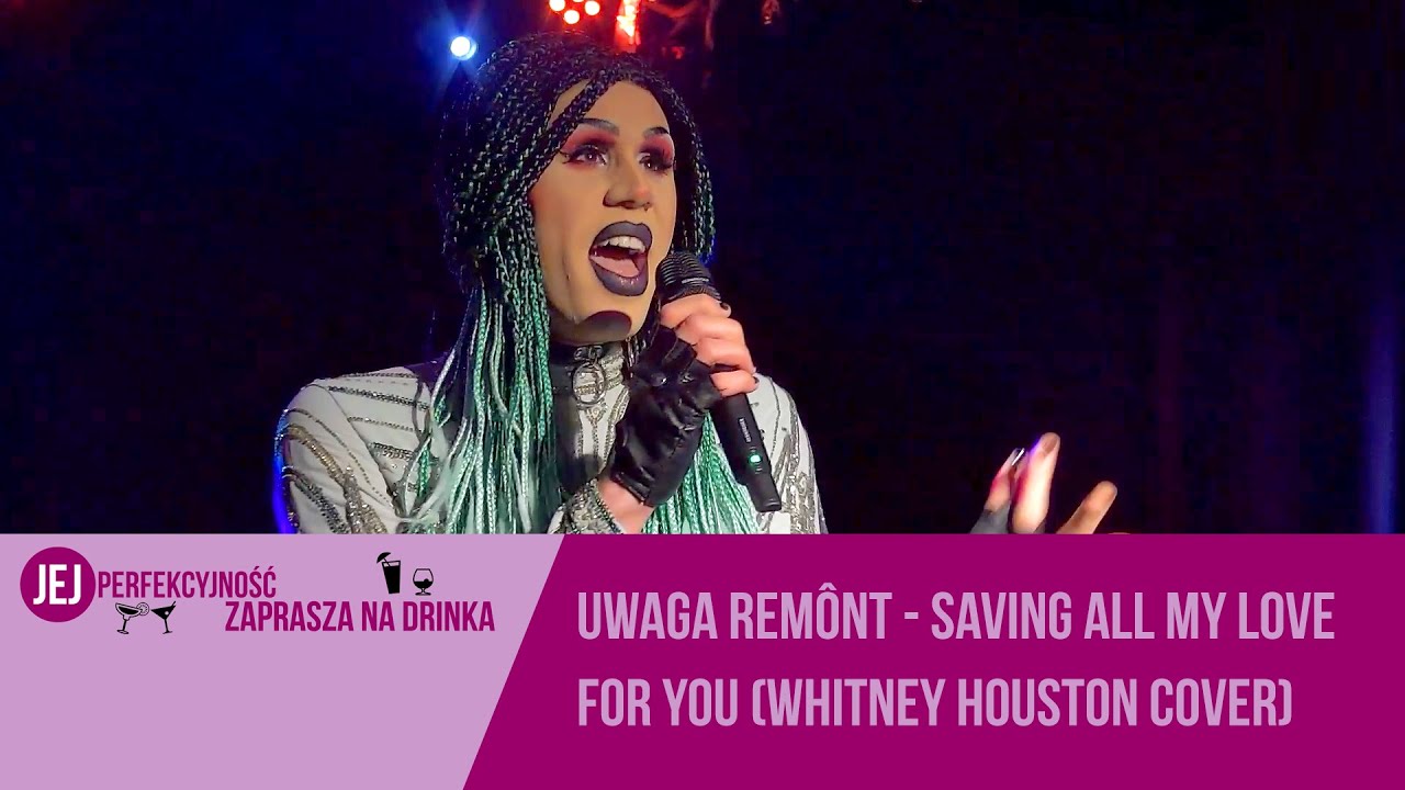 Uwaga Remônt - Saving All My Love For You (live) - Jej Perfekcyjność ...