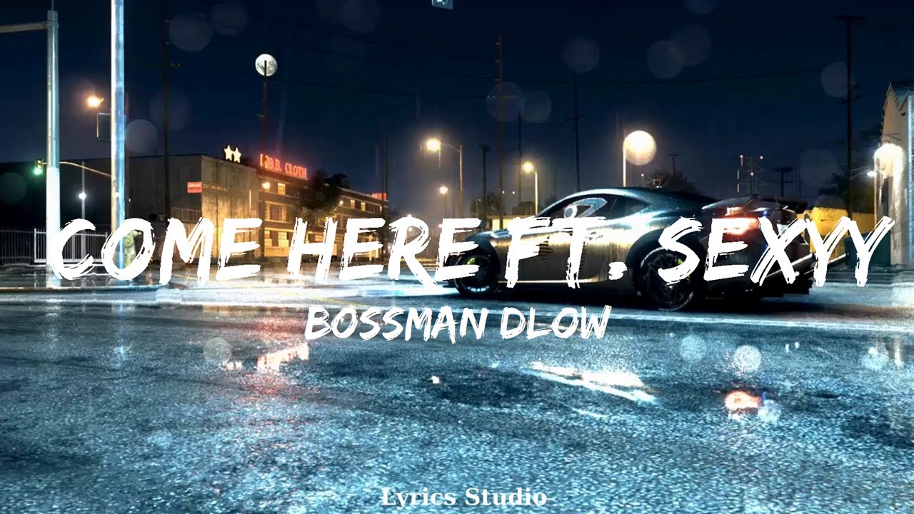 BossMan Dlow - Come Here Ft. Sexyy Red || Music Collin - YouTube