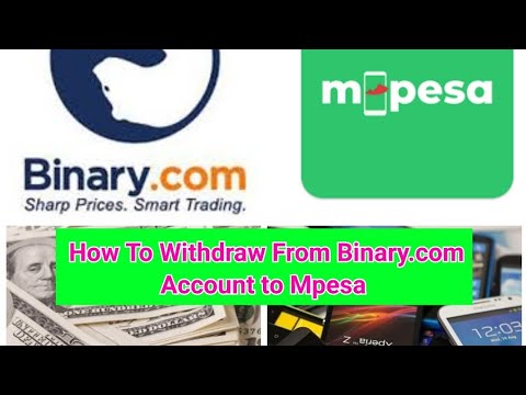 How To Withdraw From Binary.com/Deriv Account to Mpesa or Bank - YouTube