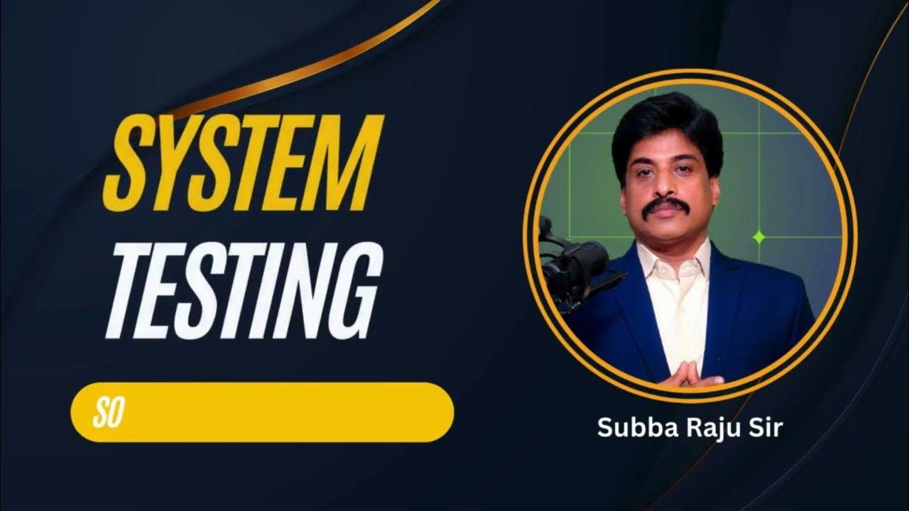 STLC System Testing by Subba Raju Sir | QA Training Hub - YouTube