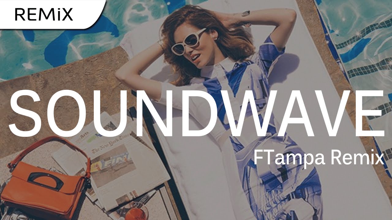 R3hab & Trevor Guthrie - Soundwave (FTampa Remix) - YouTube