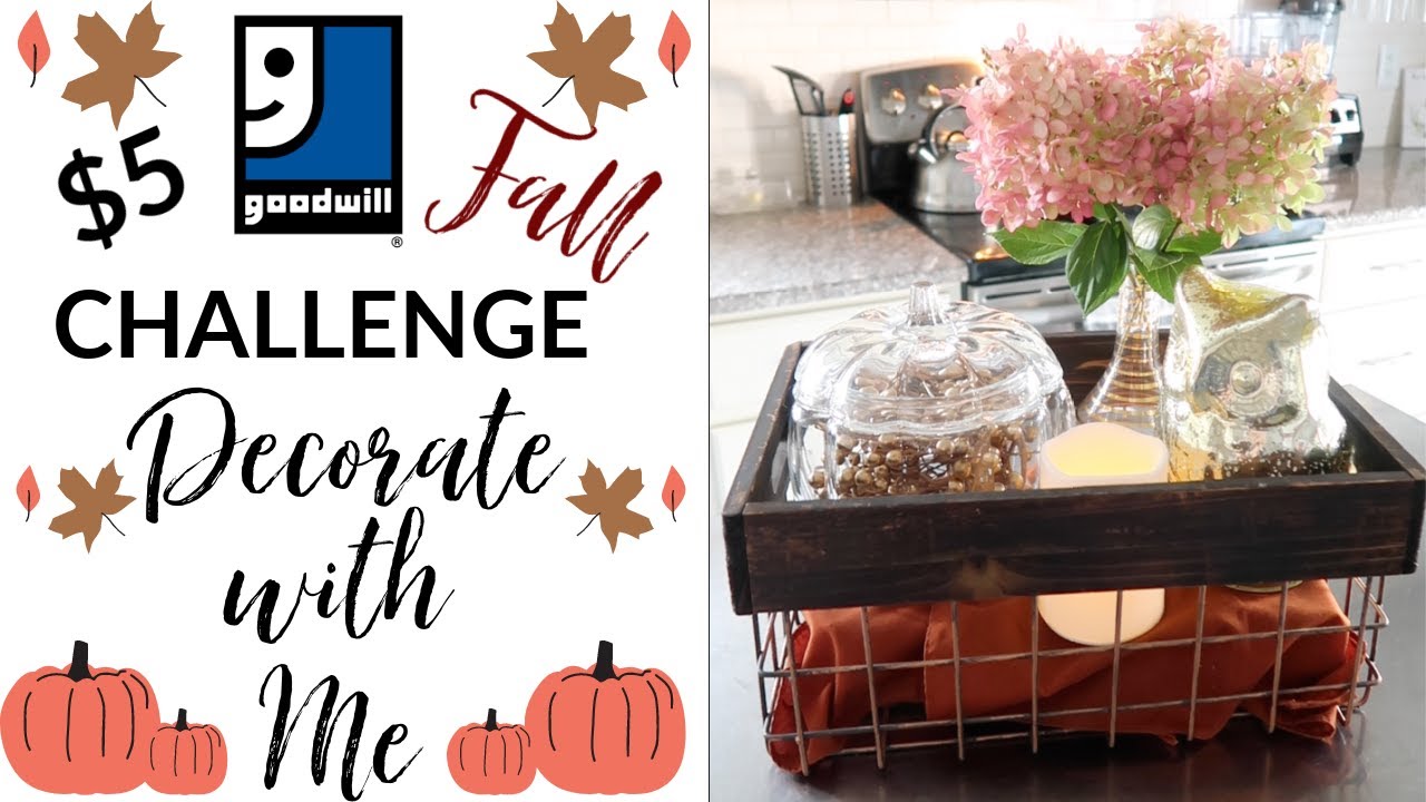$5 GOODWILL CHALLENGE | FALL | AUTUMN DECORATE WITH ME | SEPTEMBER 2020 ...