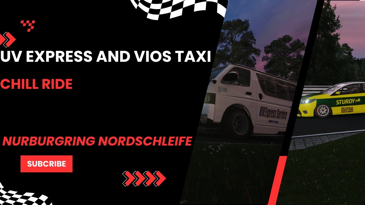 UV Express And Vios Taxi Chill Ride Nurburgring Nordschleife Lap # ...
