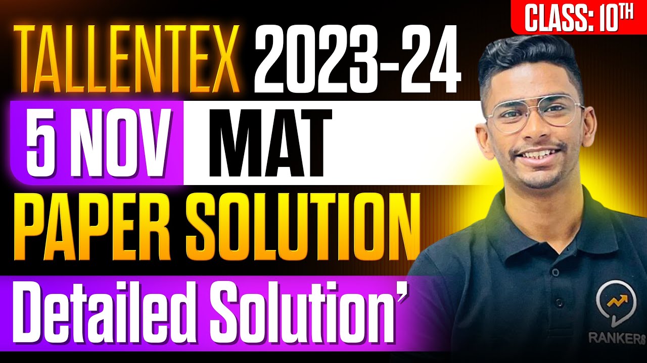 Tallentex 2023-24 Solution | MAT Class 10th - 05 Nov 2023 Paper ...