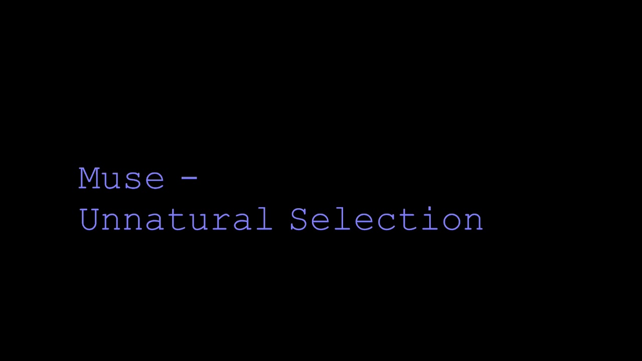 Muse - Unnatural Selection - Edit - YouTube