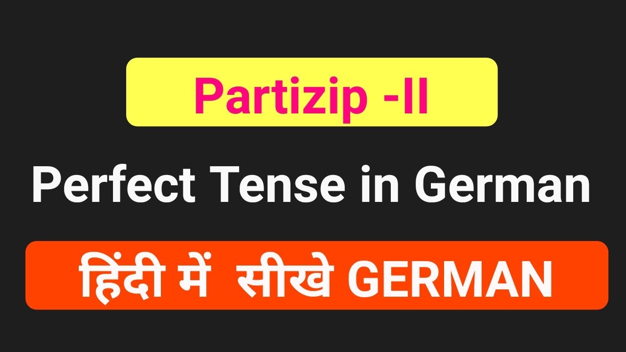 Partizip 2 in german|LEARN GERMAN in HINDI| Partizip-II | Partizip ...