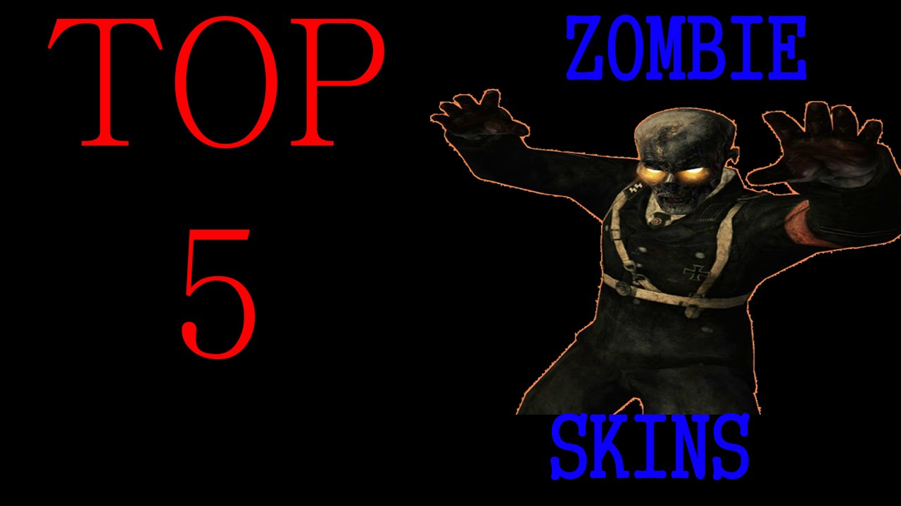 Top 5 Favorite Zombie Skins in COD Zombies History - YouTube
