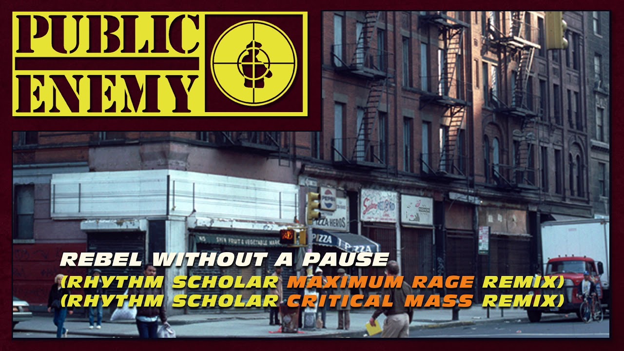Public Enemy - Rebel Without A Pause (Rhythm Scholar Maximum Rage Remix ...