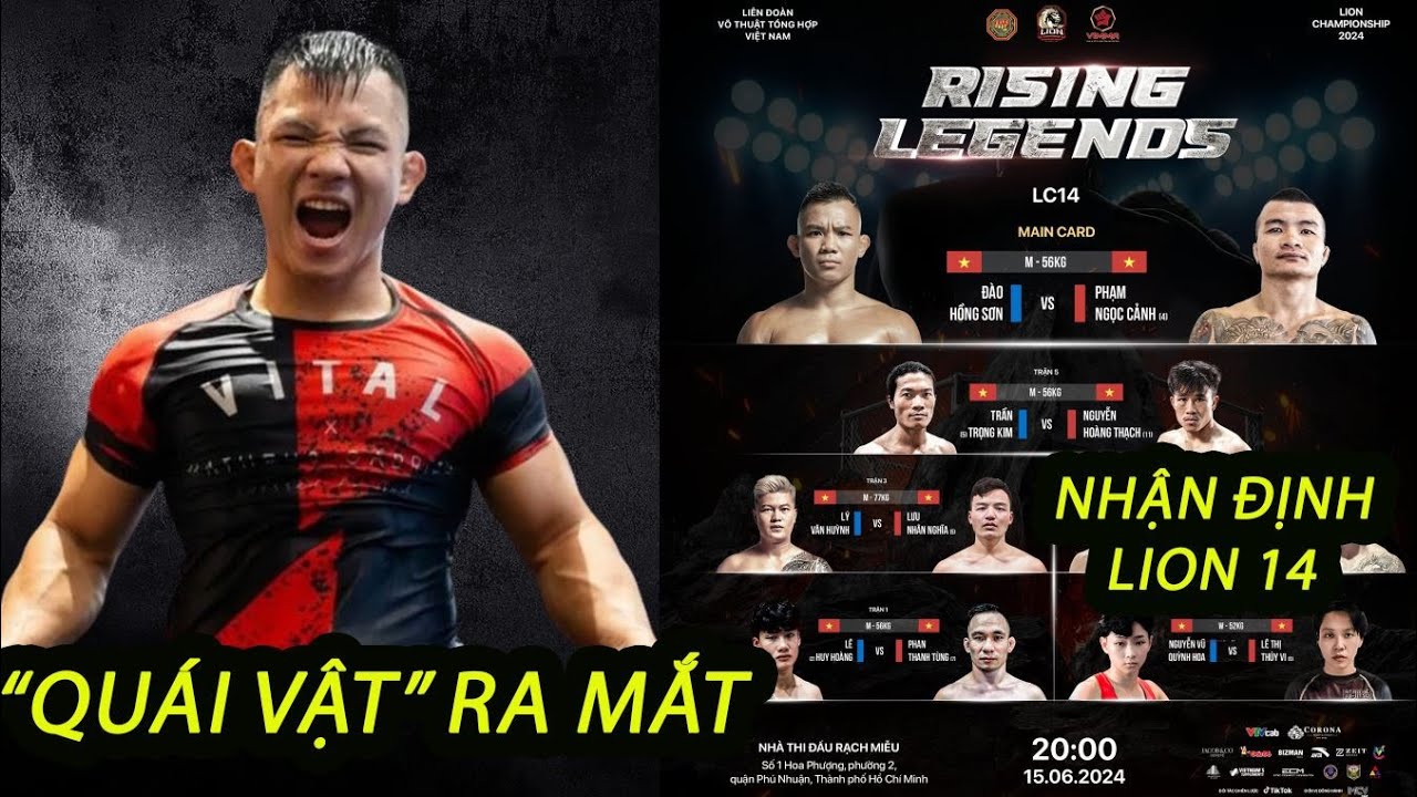 LION MMA 14: tại sao lại gọi "QUÁI VẬT" Đào Hồng Sơn? Dự đoán các cặp ...