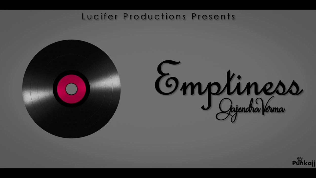 Emptiness(lyrics) - Gajendra Verma | lyrical video - YouTube