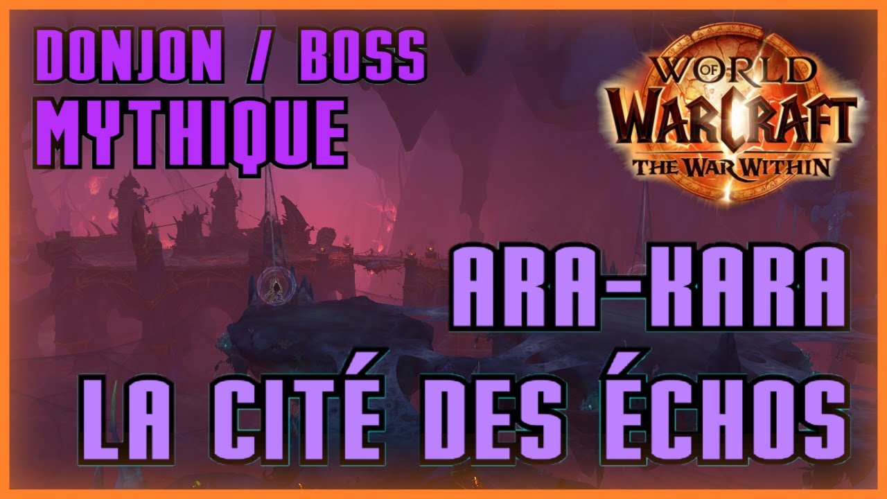 Ara-Kara la cité des échos ! Donjon mythique World of Warcraft - The ...