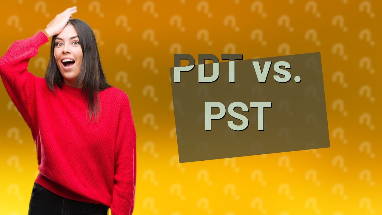 What Is Difference Between PDT And PST YouTube What Is Difference Between PDT And PST YouTube