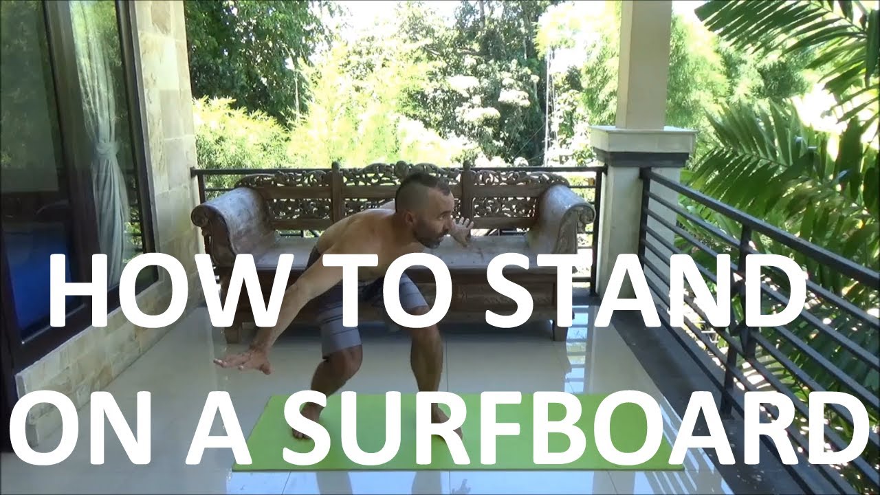 How to Control a Surfboard when Standing - Surf Stance Tutorial ...