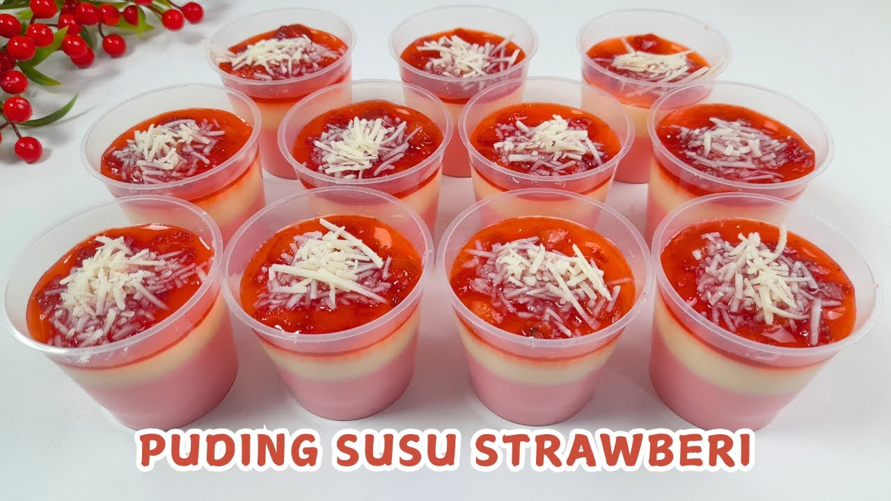 PUDING CUP SUSU STRAWBERY ENAK DAN LEMBUT BANGET !! COCOK BANGET BUAT ...