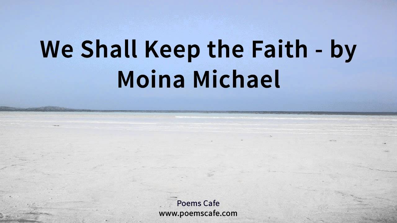 We Shall Keep the Faith by Moina Michael - YouTube