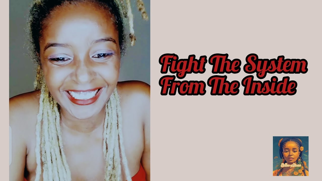 Fight The System From The Inside - YouTube