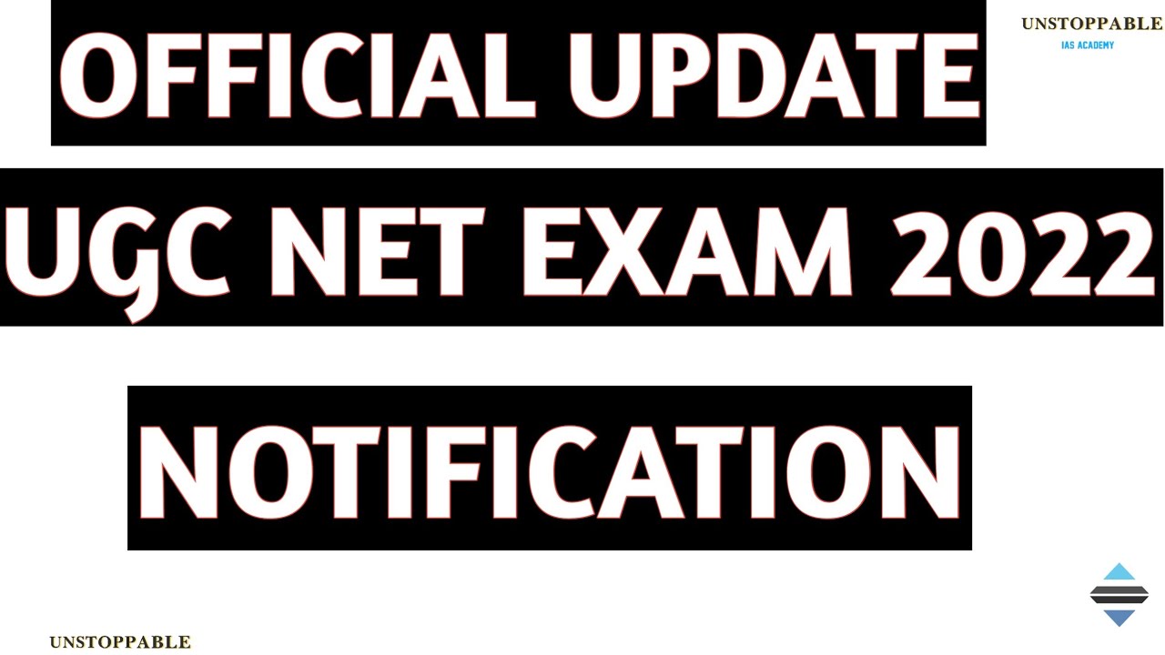 OFFICIAL :- UGC NET NOTIFICATION 2022 | ugc net 2022 ka form kab bhare ...