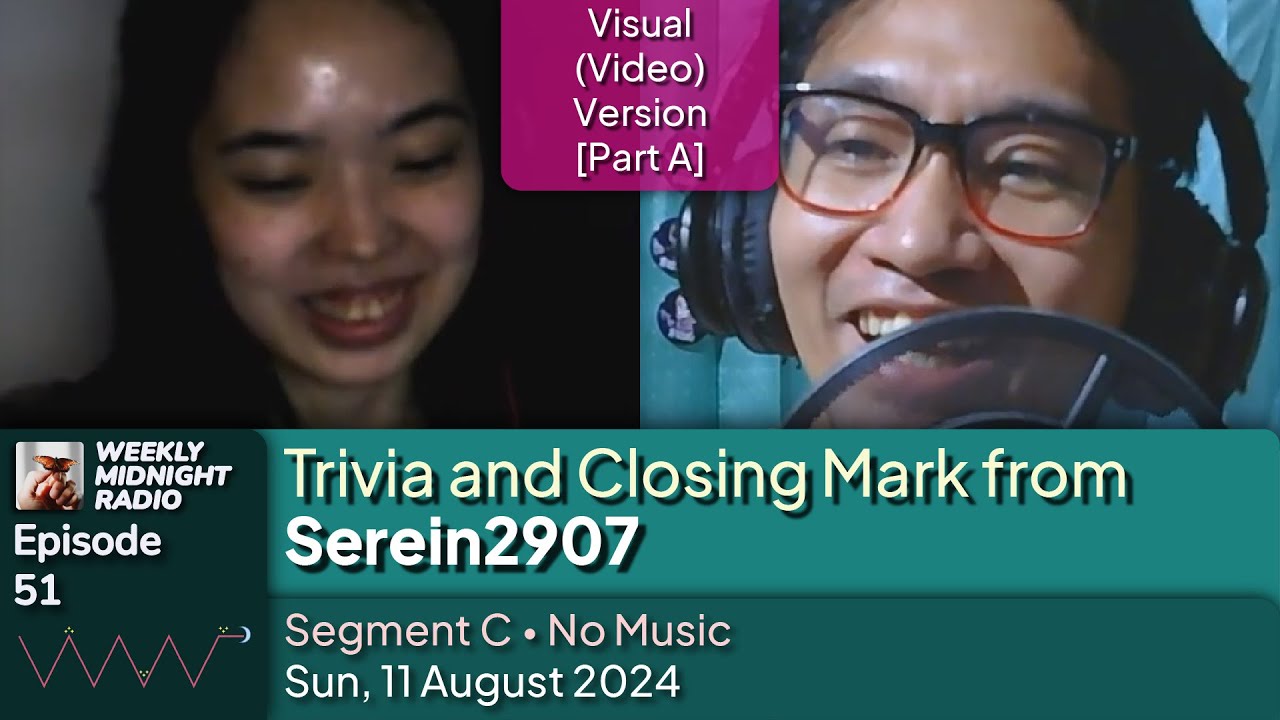 (ID/EN) #WMR EP 51: Trivia and Closing Mark from @serein2907 • # ...