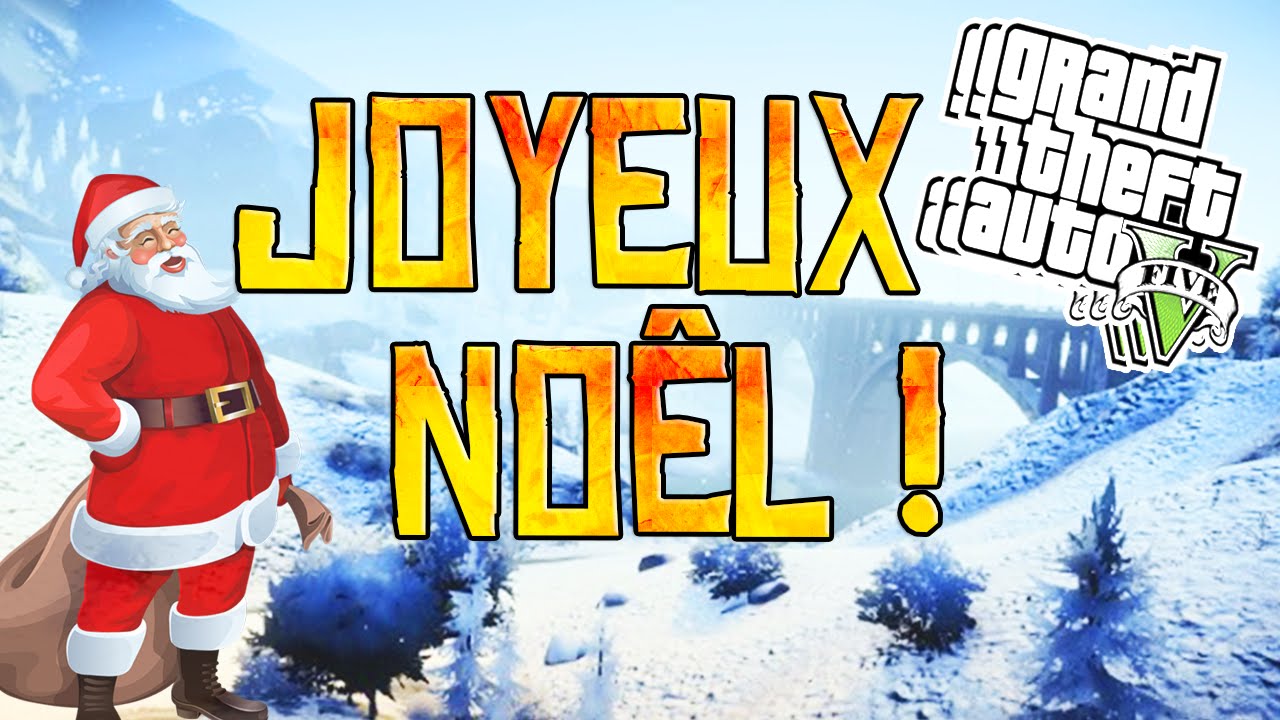 JOYEUX NOËL ! GAMEPLAY GTA 5 ONLINE SOUS LA NEIGE ! - YouTube