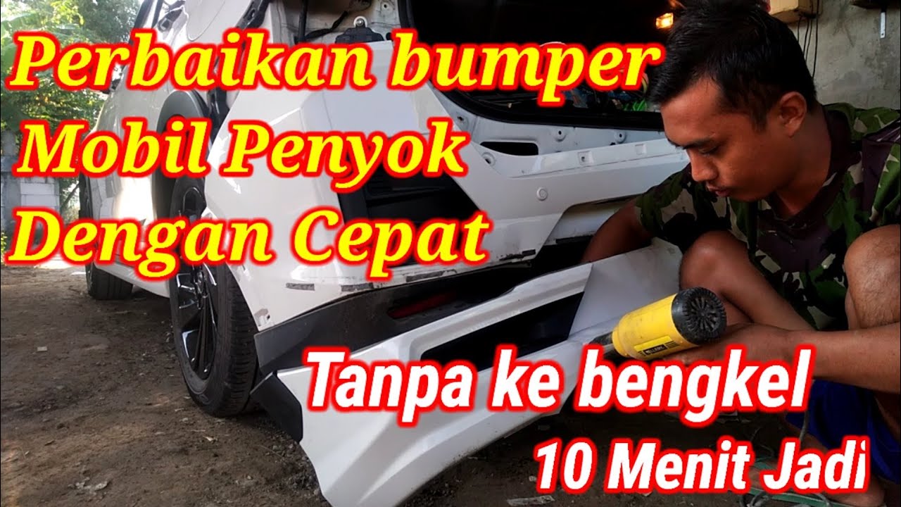 Cara Memperbaiki Sendiri Bumper Plastik Mobil Penyok Dengan Cepat - YouTube