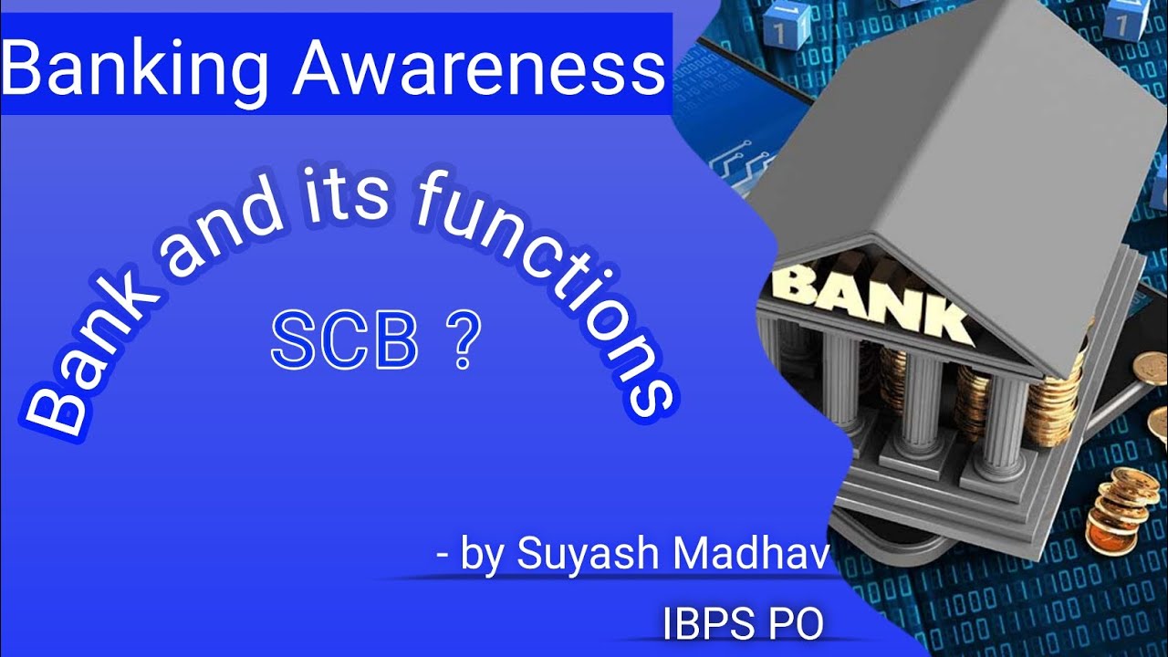 What is bank l Functions of banks l Scheduled Commercial Bank l SCB l ...