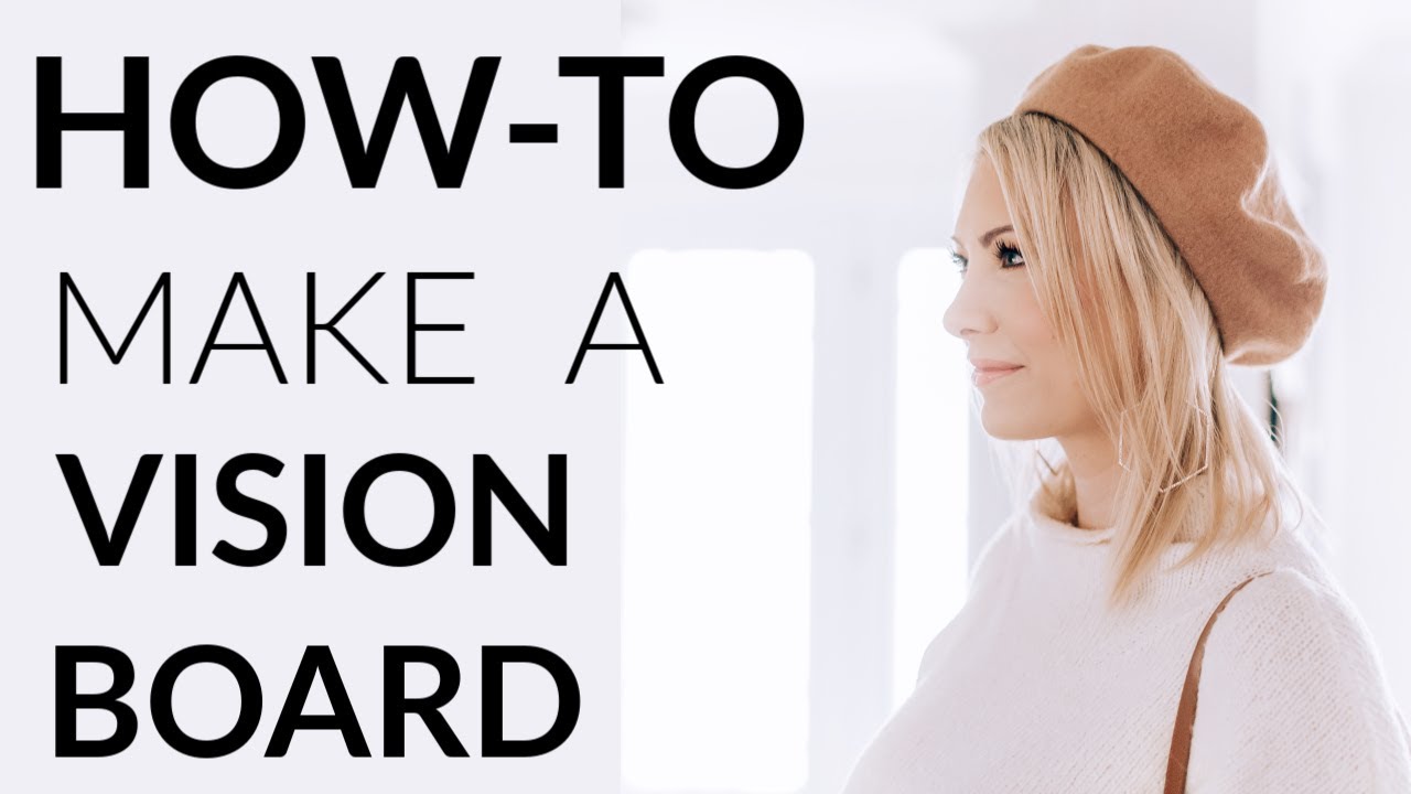 HOW-TO MAKE A VISION BOARD - YouTube