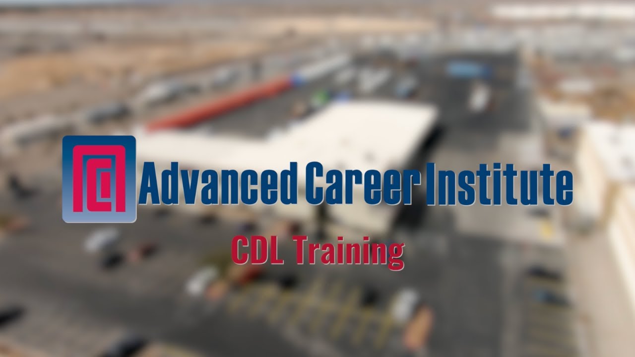 Advanced Career Institute CDL Training Program - YouTube