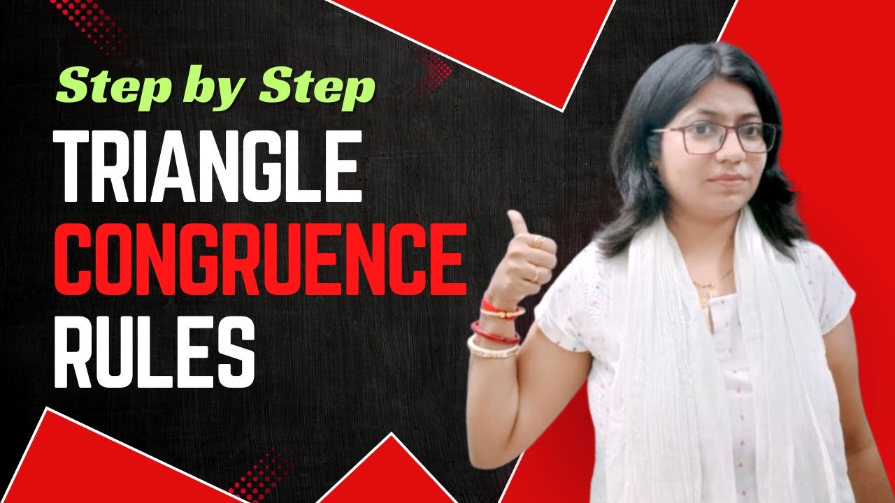 Triangle Congruence Explained | SSS, SAS, ASA, AAS, RHS ? Learn the ...