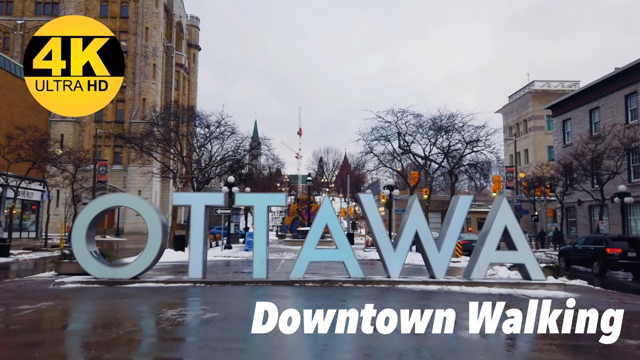 [4K] Ottawa Walking Tour | Parliament of Canada + DownTown Ottawa - YouTube