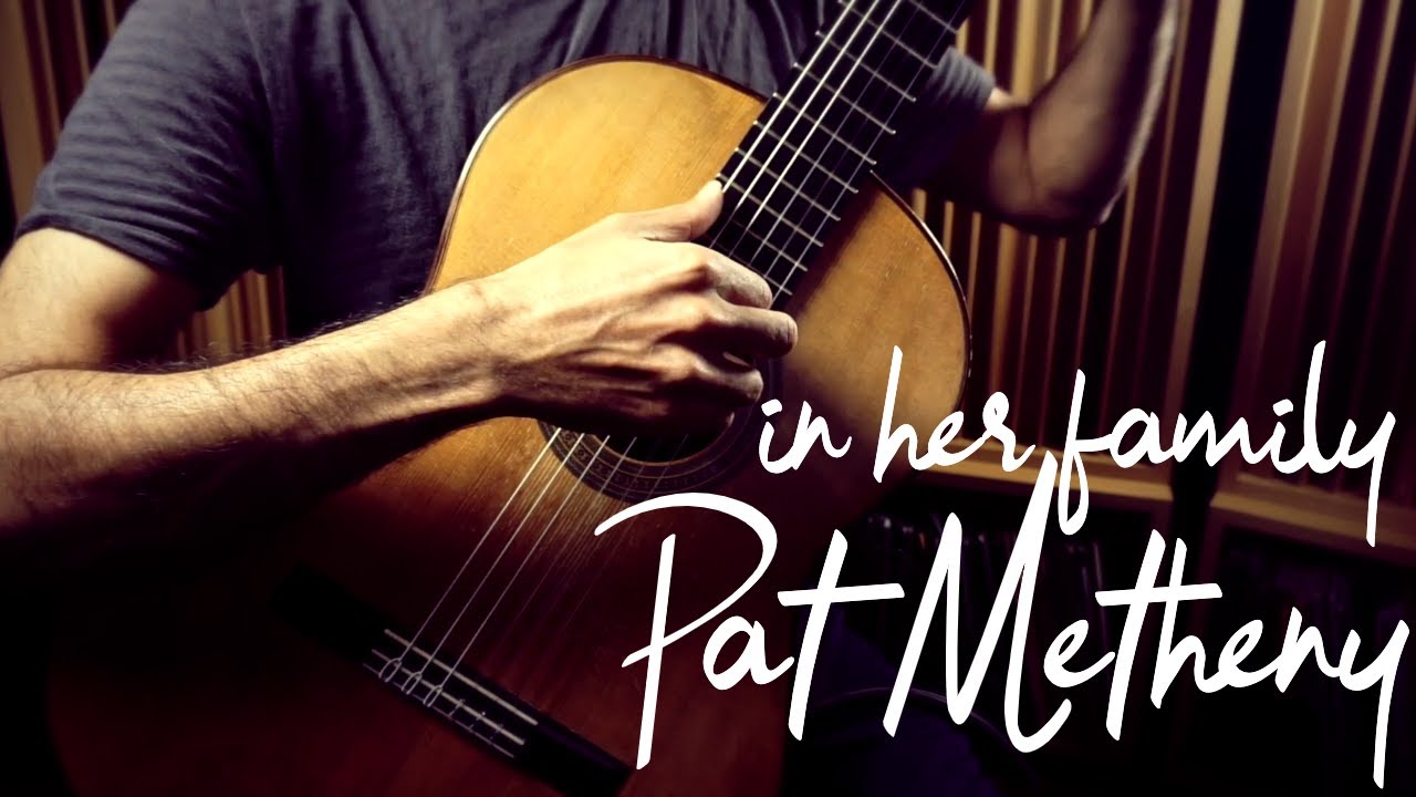 In her family | Pat Metheny - YouTube