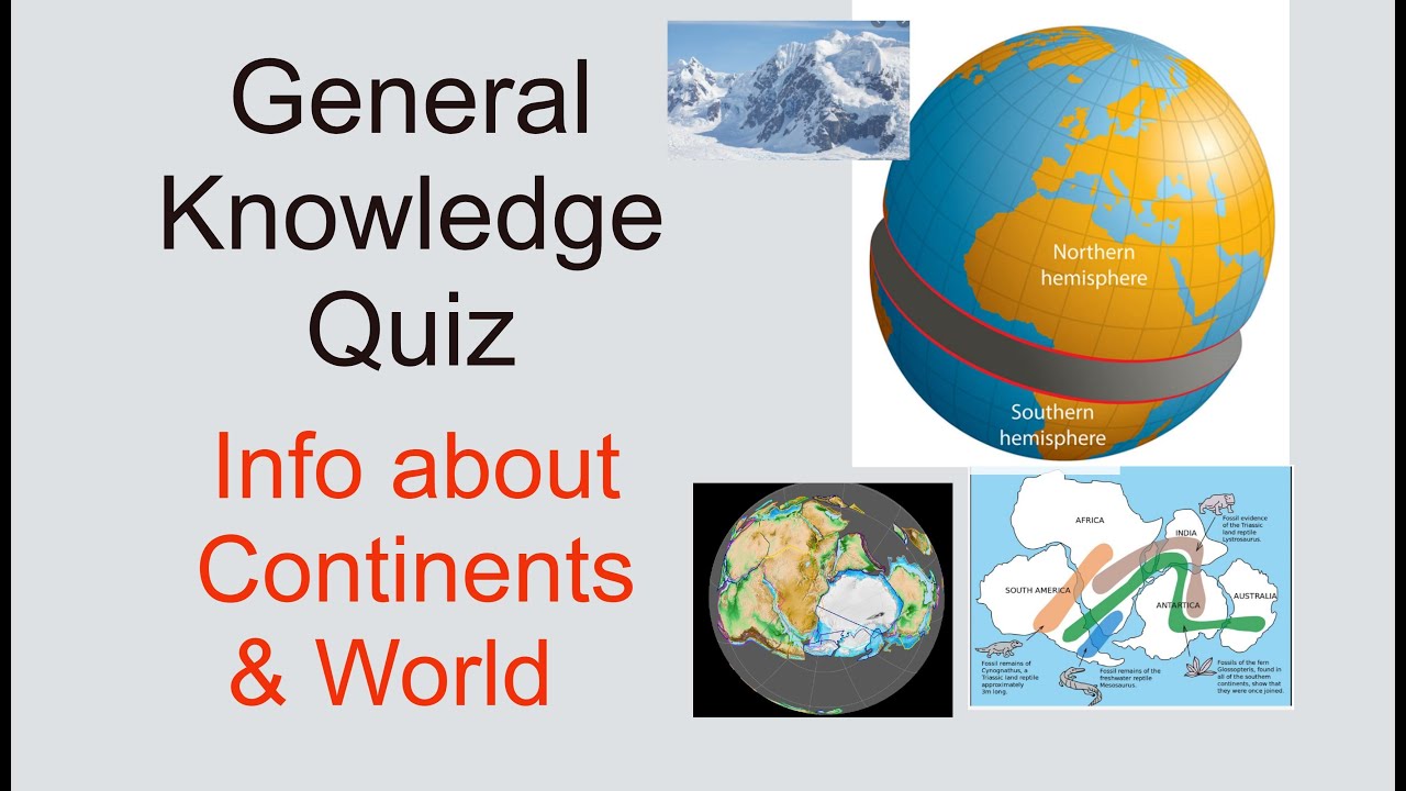 General Knowledge Quiz Names of Continents Earth World GK info for ...
