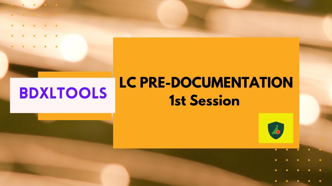 LC Pre Documentation 1st Session #LC_PREDOCUMENTATION #LC_EXPORT_IMPORT ...