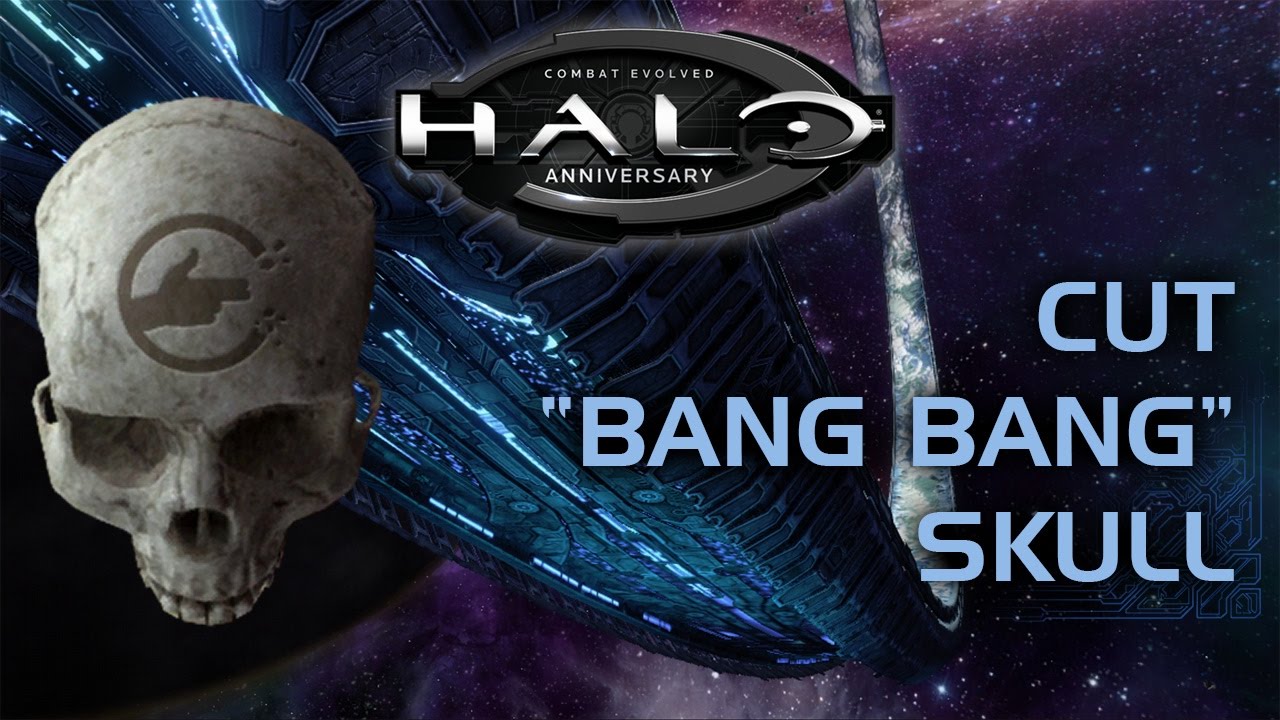 Halo: CE Anniversary - Cut "Bang Bang" Skull - YouTube