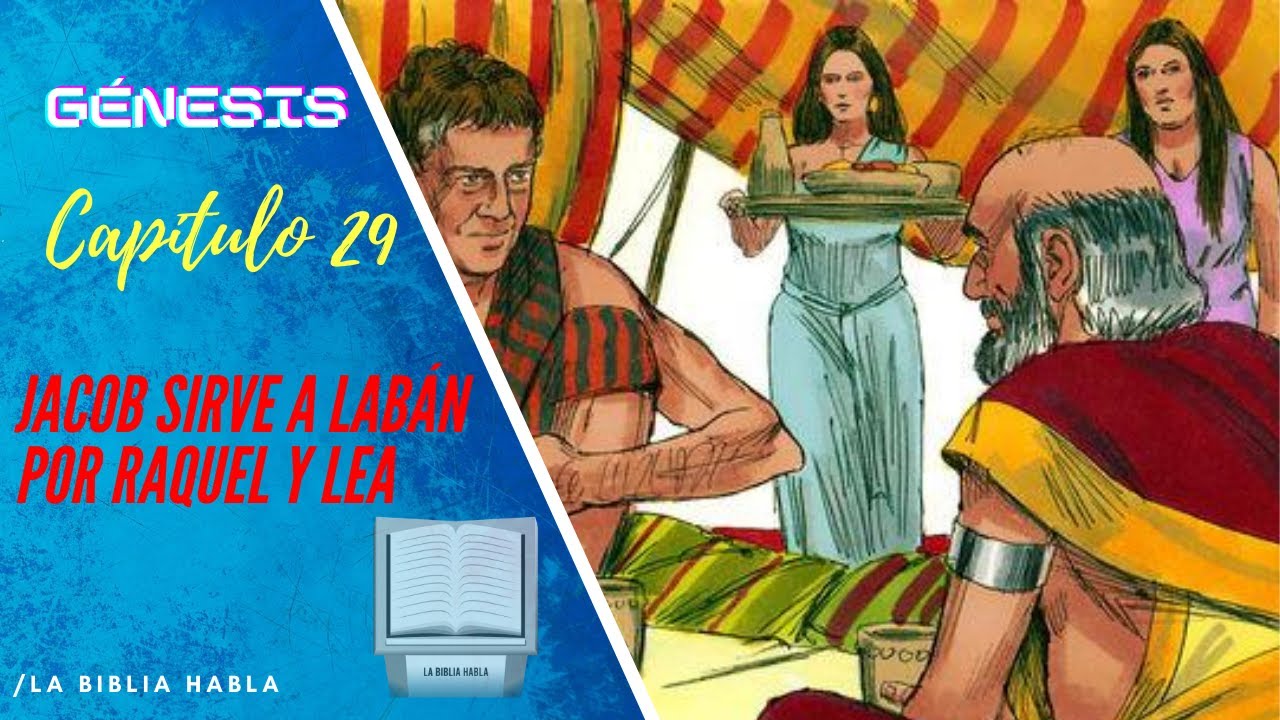 🎧📖 Génesis Capitulo 29 | "Jacob sirve a Labán por Raquel y Lea" | La ...