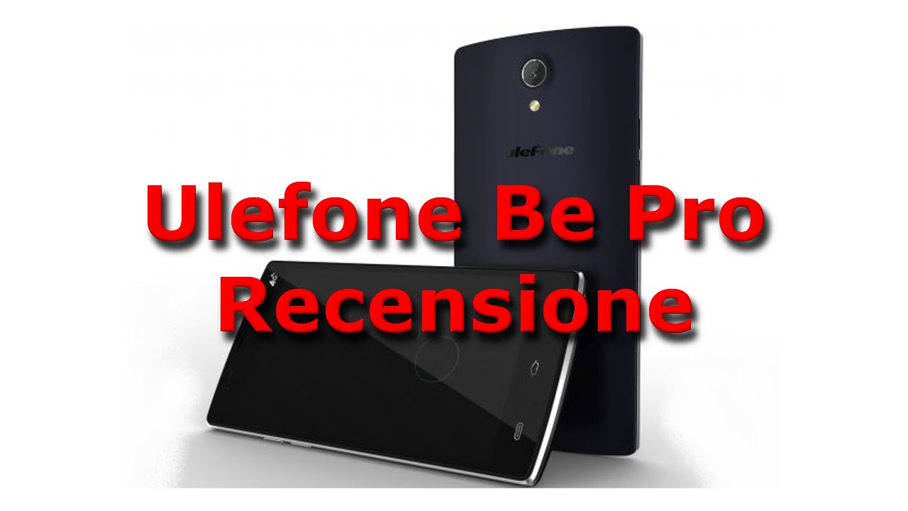 Ulefone Be Pro recensione - YouTube