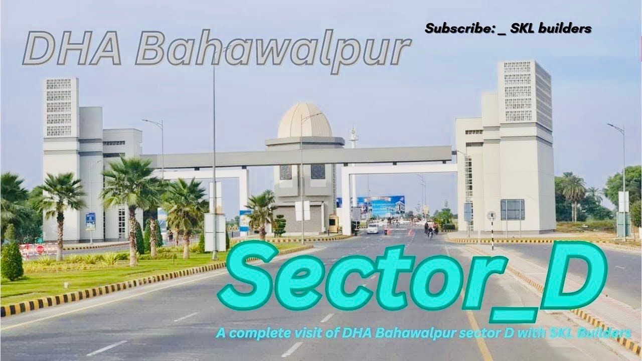 Sector D ||DHA Bahawalpur ||SKL builders DHA Bahawalpur - YouTube