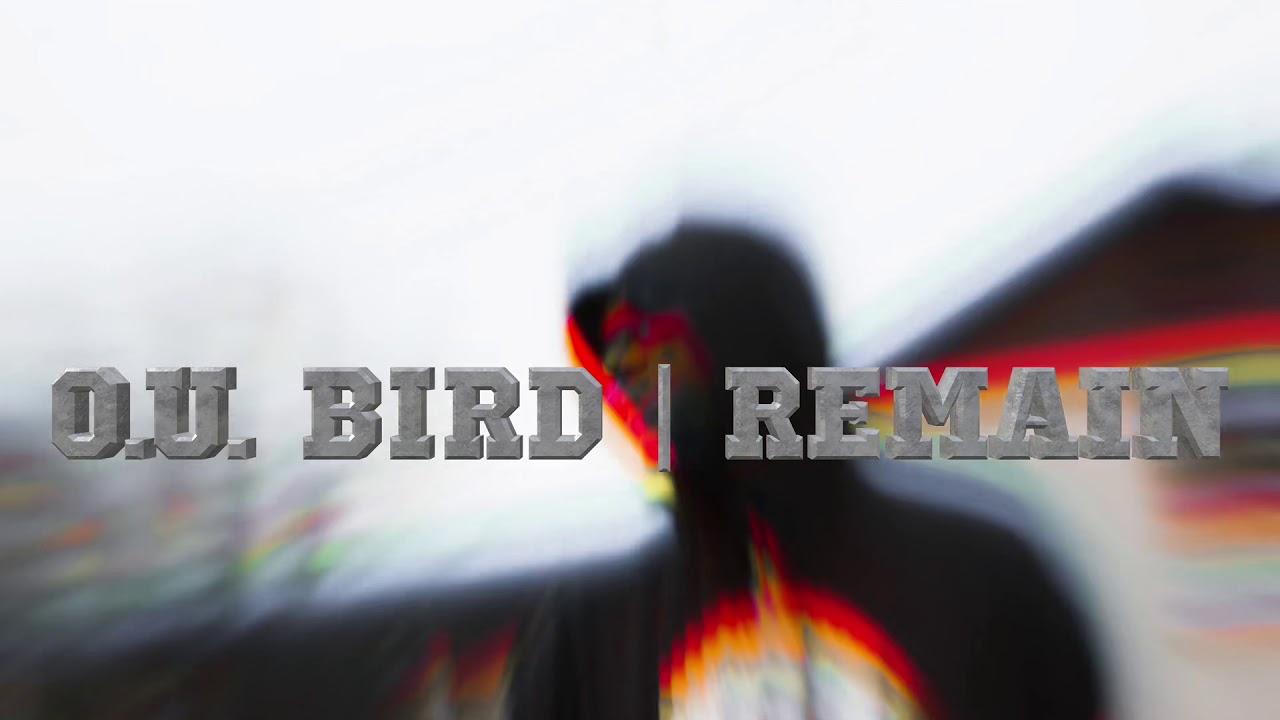O.U.BIRD iRemain - YouTube