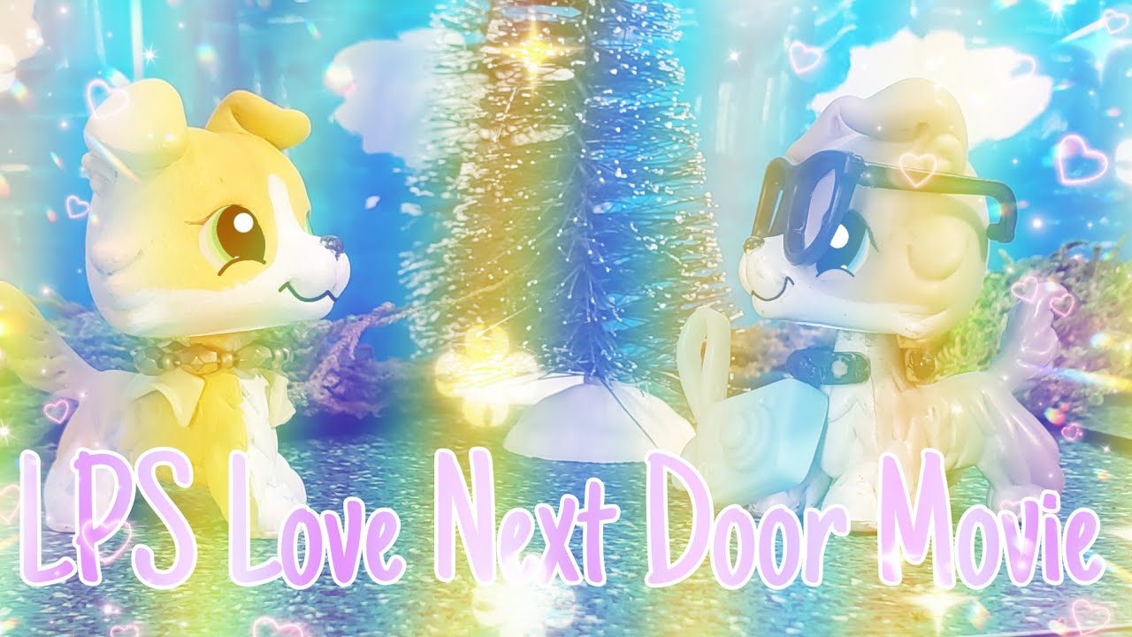 🏳️‍🌈 LPS Love Next Door MOVIE 🏳️‍🌈 [RATED M] (LPSTube Day Special) - YouTube