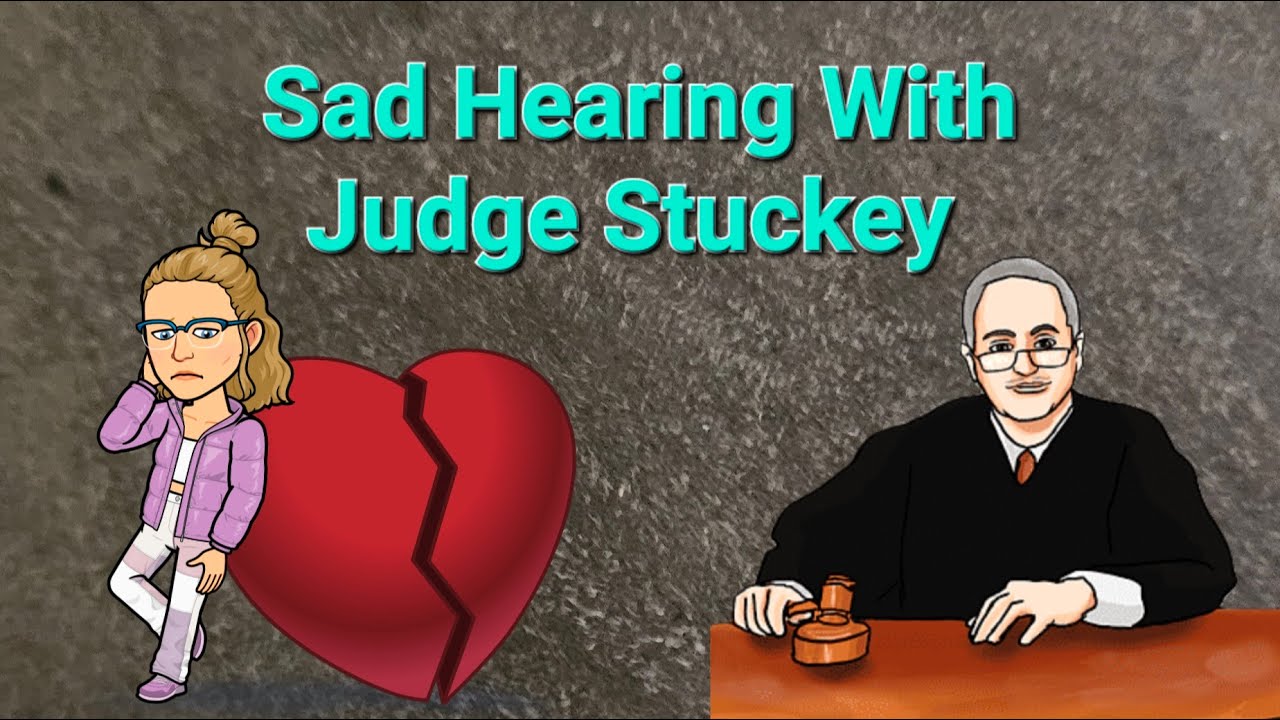 Judge Stuckey - Sad Hearing :( - YouTube