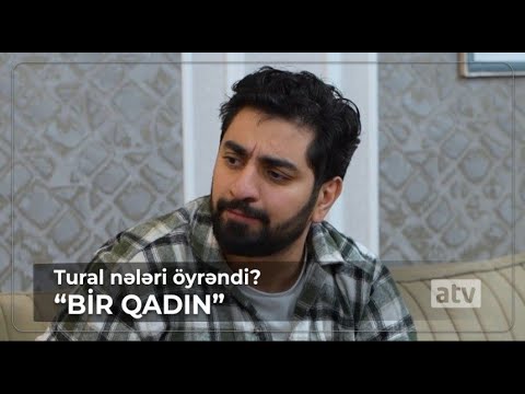 Tural nəyi öyrəndi? - Bir qadın