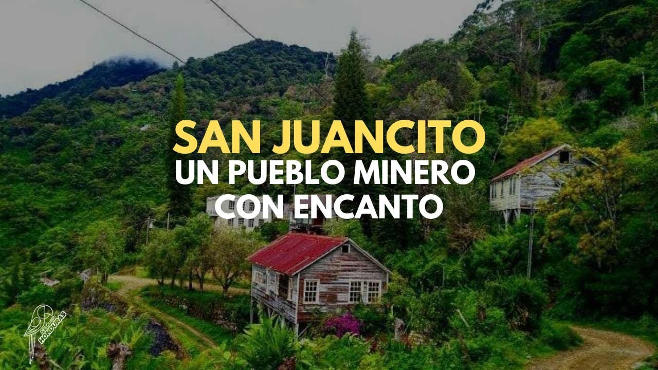 Un Recorrido por San Juancito, un encantador pueblo minero - Como ...
