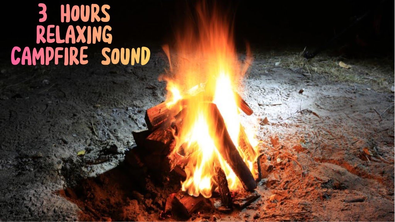 3 HOURS of Relaxing Campfire Sounds - Burning Campfire & Crackling Fire ...
