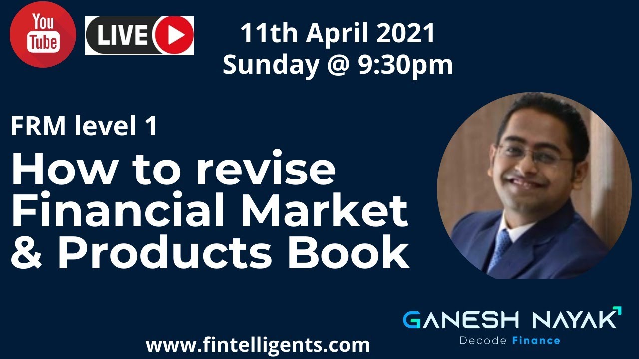 How to revise Financial Market & Product for FRM Level 1 | Important ...