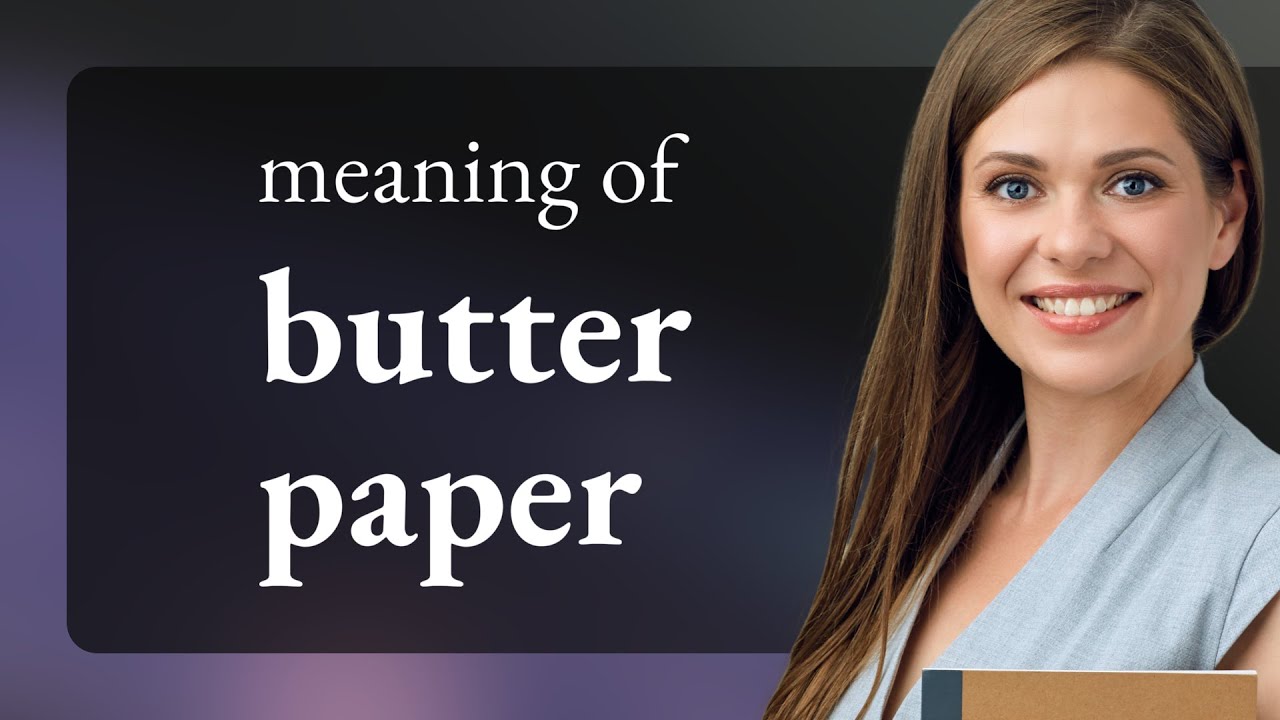 Understanding "Butter Paper": A Guide for English Learners - YouTube