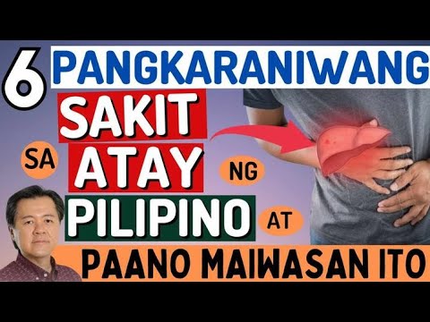 6 Pangkaraniwang Sakit sa Atay ng Pilipino at Paano Maiwasan Ito. - By ...