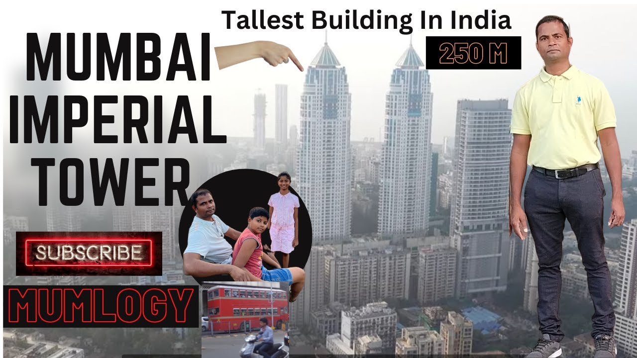 India's tallest imperial twin tower |MUMBAI| |MUMLOGY| - YouTube
