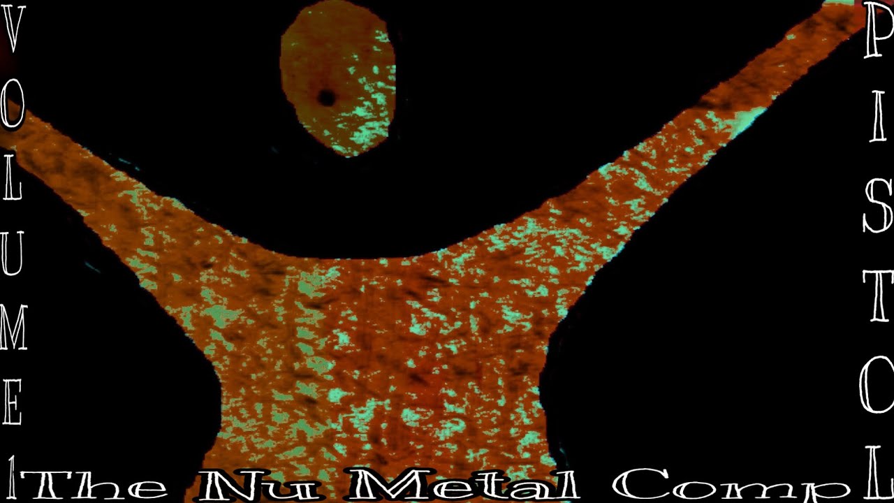 PISTOL-The Nu Metal Comp(Volume 1) - YouTube